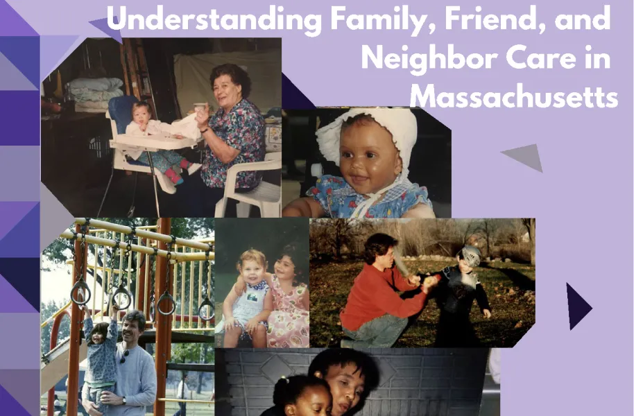 Understanding Family, Friend, and Neighbor Care in Massachusetts - La ...